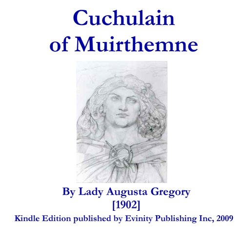 Amazon.com: Cuchulain of Muirthemne eBook : Lady Isabella Augusta ...