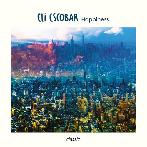 Amazon MusicでEli EscobarのHappiness (Deluxe Edition)を再生する