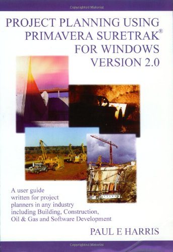 Project Planning Using Primavera Suretrak for Windows Version 2.0: A ...