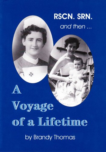 RSCN.SRN. and then...A Voyage of a Lifetime eBook : Thomas, Brandy ...