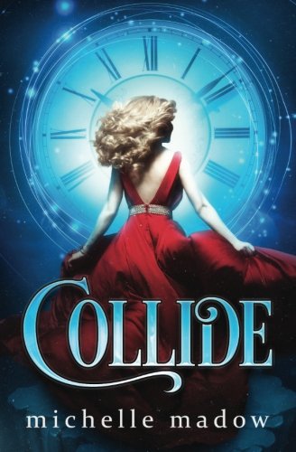 Collide: Amazon.co.uk: Madow, Michelle: 9780997239447: Books