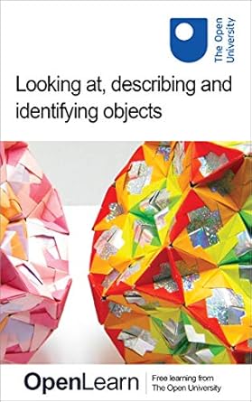 Amazon.com: Looking at, describing and identifying objects eBook : The Open University: Kindle Store