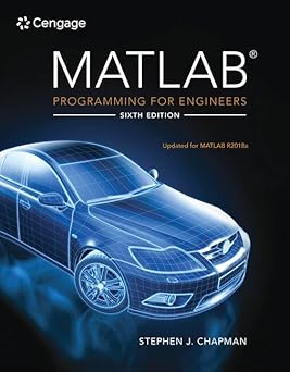 MATLAB Programming for Engineers: Chapman, Stephen: 9780357030394: Amazon.com: Books