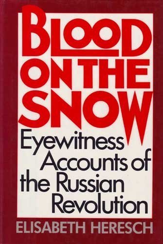 『Blood on the Snow: Eyewitness Accounts of the Russian - 読書メーター