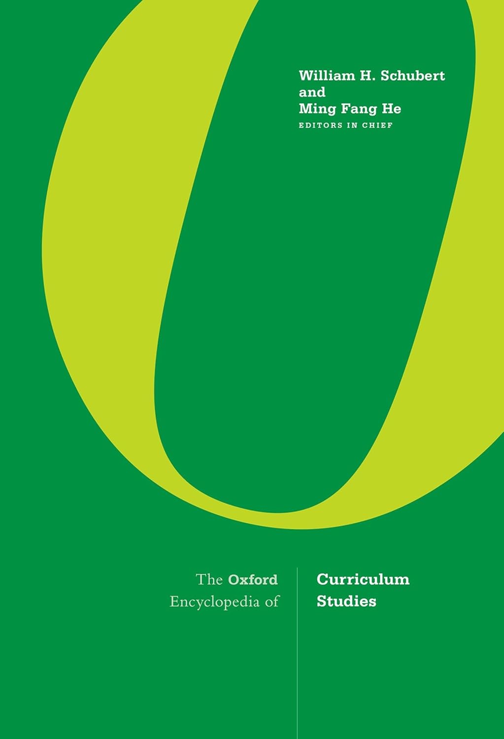 The Oxford Encyclopedia of Curriculum Studies: Schubert, William H., He ...