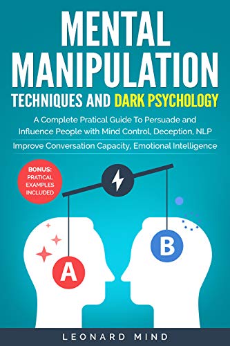 Mental Manipulation Techniques and Dark Psychology: A Complete Pratical ...