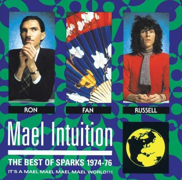Mael Intuition: Best of 1974-76: Sparks, Adrian Fisher, Dustin Diamond ...