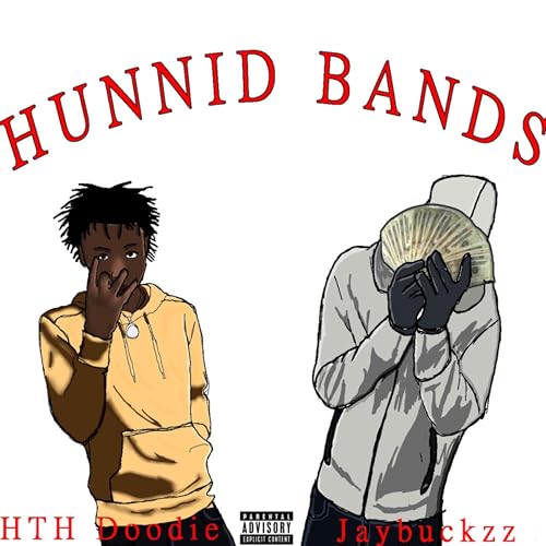 Play Hunnid Bands by HTH Doodie feat. JayBuckzz on Amazon Music Unlimited