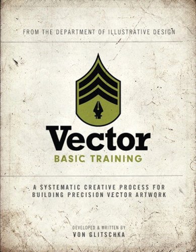 Amazon.com: Vector Basic Training: A Systematic Creative Process for Building Precision Vector ...
