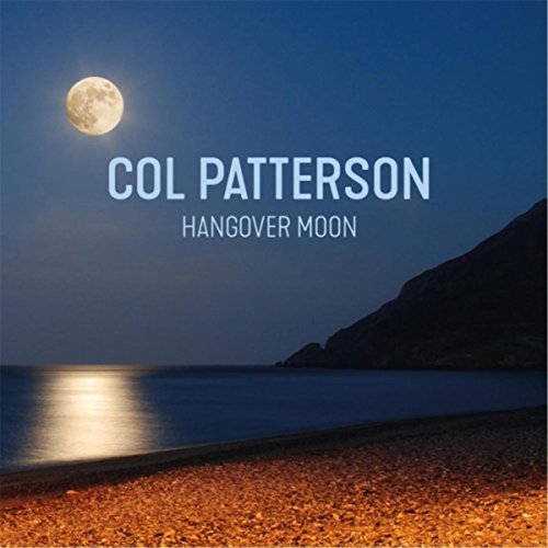 Amazon.com: Hangover Moon : Col Patterson: Digital Music