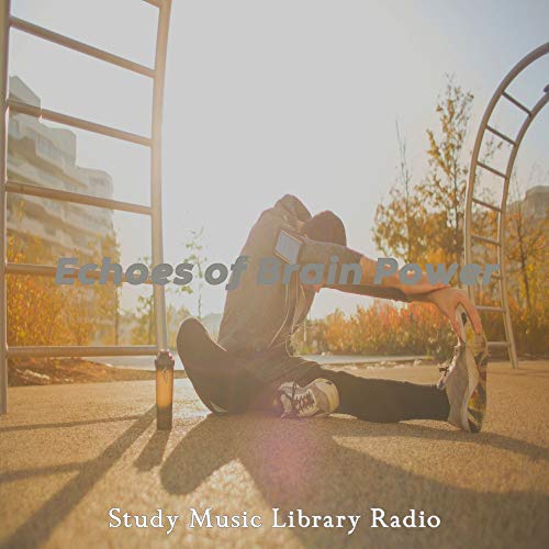 Écouter Echoes of Brain Power par Study Music Library Radio sur Amazon ...