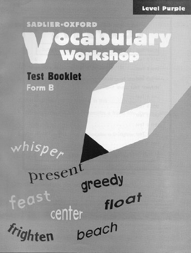 Vocabulary Workshop, Level Purple, Grades 2 ©2006 Form B: William H ...