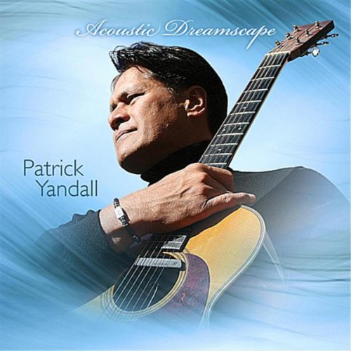 Amazon.com: Acoustic Dreamscape : Patrick Yandall: Digital Music