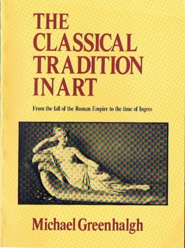 Amazon | The Classical Tradition in Art | Greenhalgh, Michael | History