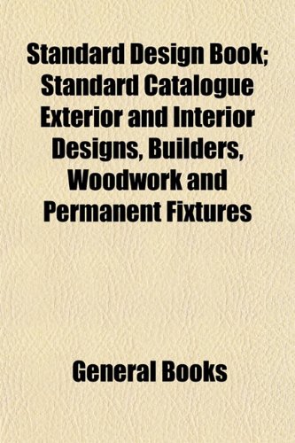 Standard Design Book; Standard Catalogue Exterior and Interior Designs ...