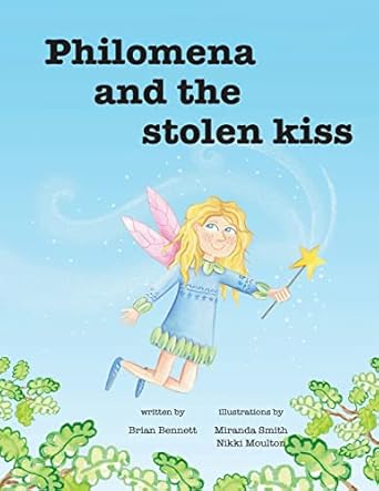 Amazon.com: Philomena And The Stolen Kiss: 9781739604981: Bennett ...