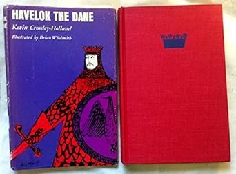 Havelok the Dane: Crossley-Holland, Kevin: Amazon.com: Books