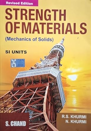 Buy Strength of Materials - Mechanics of Soilds ( Revised Edition ) by RS Khurmi Book Online at ...