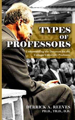 Types of Professors: Understanding the Decorum for the College ...