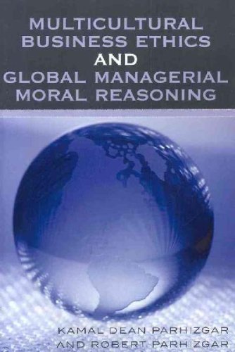 Multicultural Business Ethics And Global Managerial Moral Reasoning ...