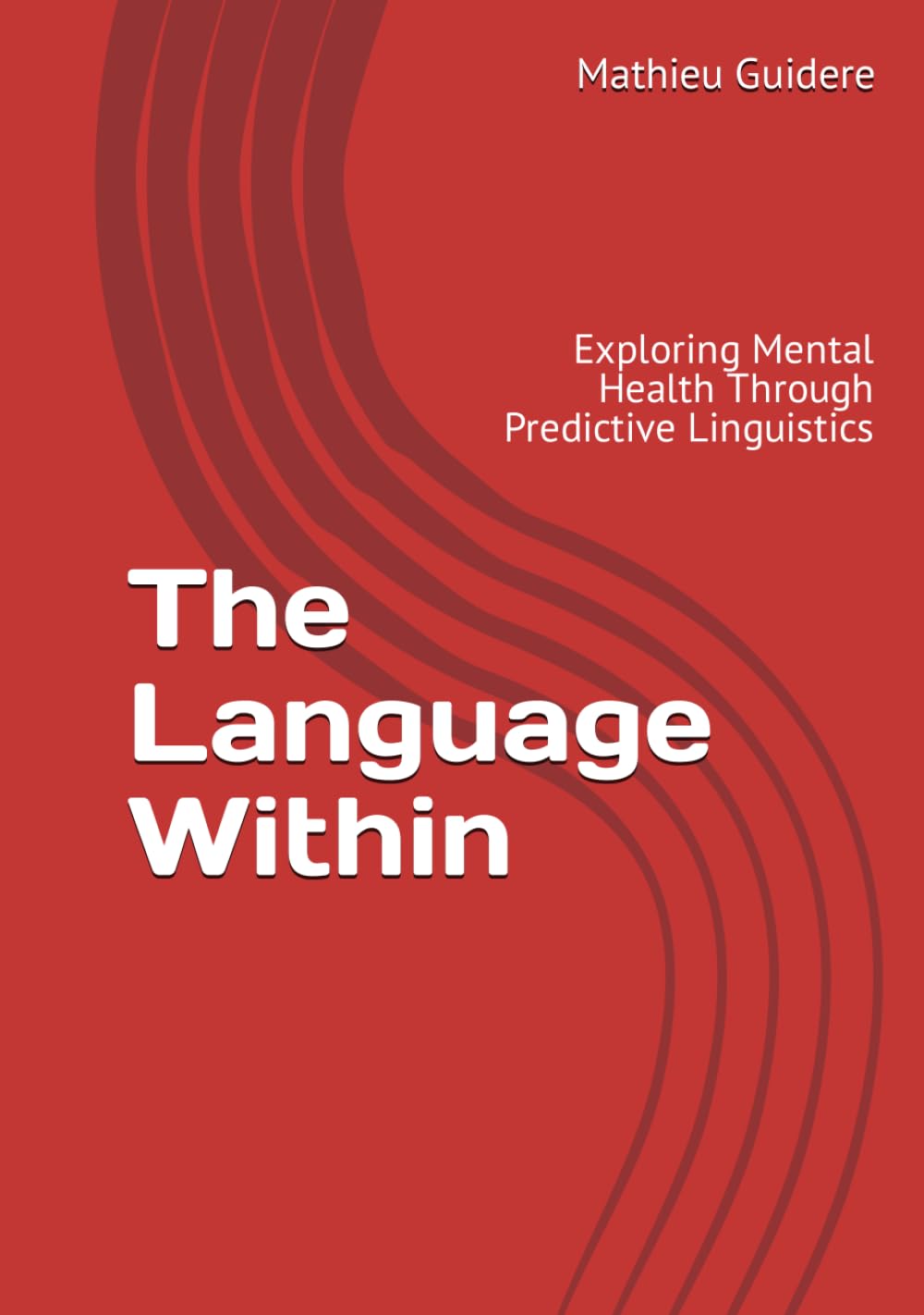 The Language Within: Exploring Mental Health Through Predictive ...