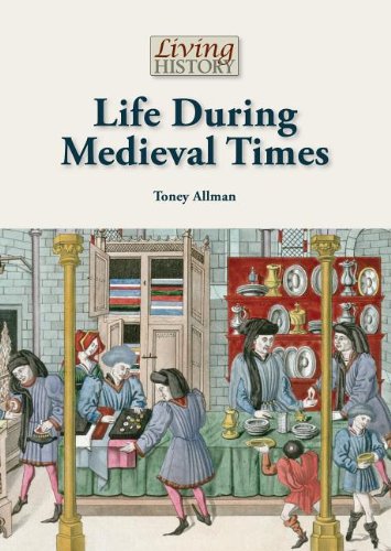 Amazon.com: Life During Medieval Times (Living History): 9781601525680 ...
