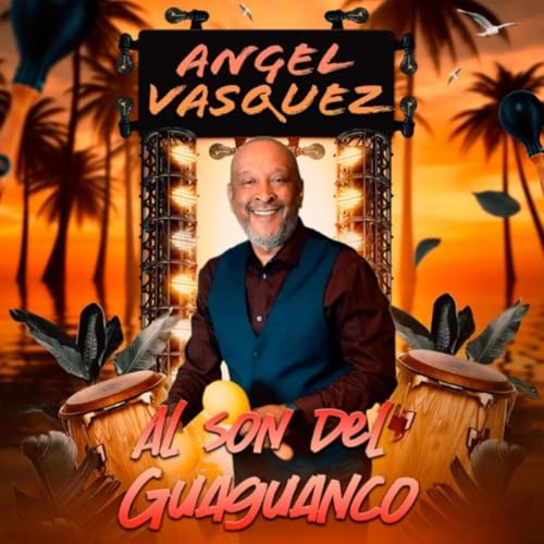 Play Al Son Del Guaguanco by Angel Vasquez on Amazon Music