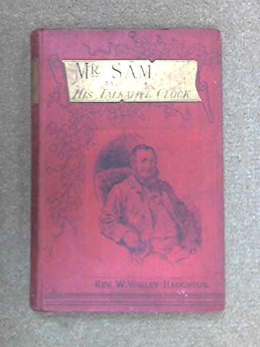 Mr Sam: Rev. W.Wigley Haughton: Amazon.com: Books