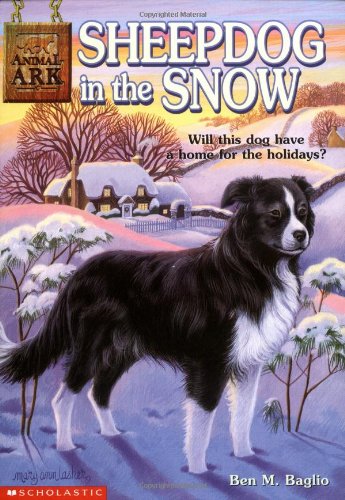 Sheepdog in the Snow (Animal Ark Series #7): Baglio, Ben M, McNicholas ...