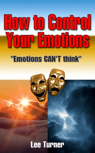Amazon | How To Control Your Emotions . " Emotions CAN'T Think" ( when ...