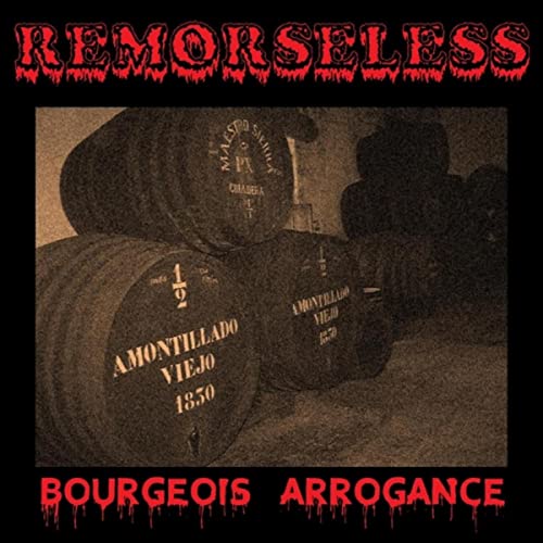 Amazon.co.jp: Bourgeois Arrogance : Remorseless: Digital Music