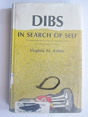 Dibs: In Search of Self (The Deeply Moving Account of a Disturbed Child ...