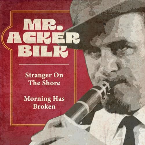 Play Stranger on the Shore / Morning Has Broken by Mr. Acker Bilk on ...