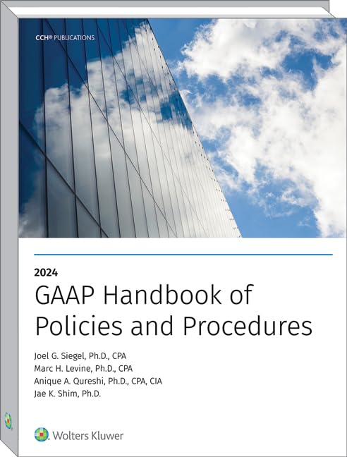 GAAP HANDBOOK of POLICIES and PROCEDURES (2024): Joel G. Siegel, Marc H ...