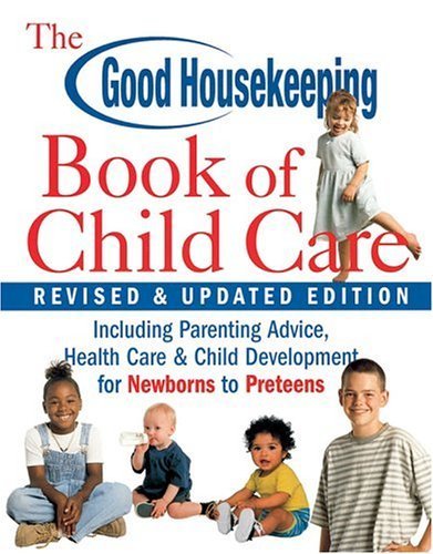 The Good Housekeeping Book of Child Care Revised & Updated Edition ...