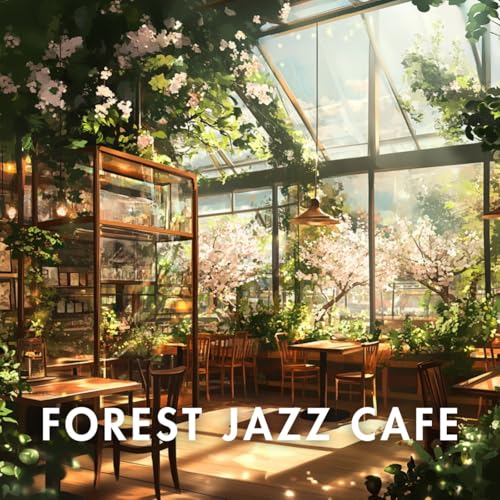 Amazon MusicでFOREST JAZZ CAFEのMorning Jazz in the Forest: Refreshing Soundsを再生する