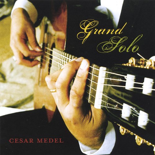 Play Grand Solo by Cesar Medel on Amazon Music
