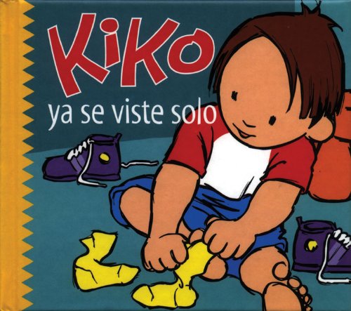 Amazon | Kiko Ya Se Viste Solo / Kiko Gets Dressed (Kiko Series ...