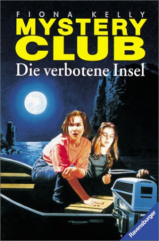 Amazon.co.jp: Mystery Club 03. Die verbotene Insel. ( Ab 10 J.) : Kelly, Fiona: 本