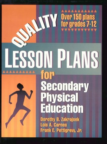 Quality Lesson Plans for Secondary Physical Education: Dorothy B ...
