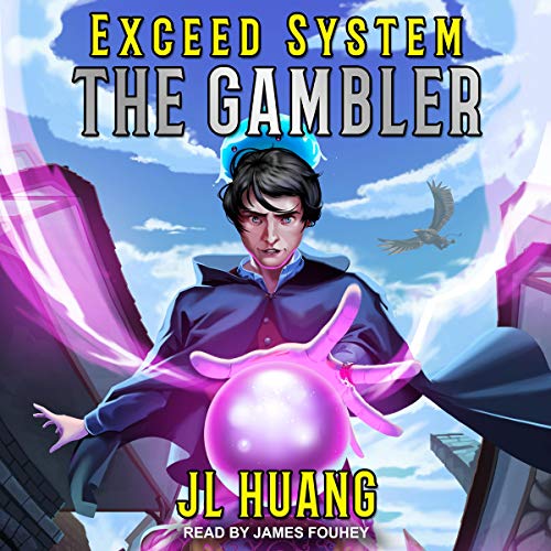 The Gambler: Exceed System Series, Book 1 (Audio Download): JL Huang ...