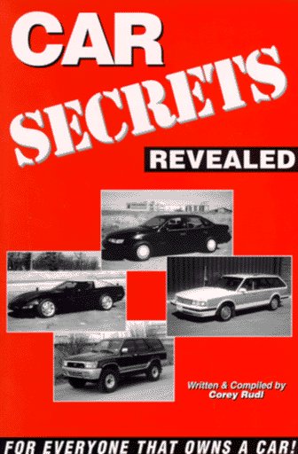 Car Secrets Revealed: Tips on Car Buying, Leasing, Repairs, Insurance ...