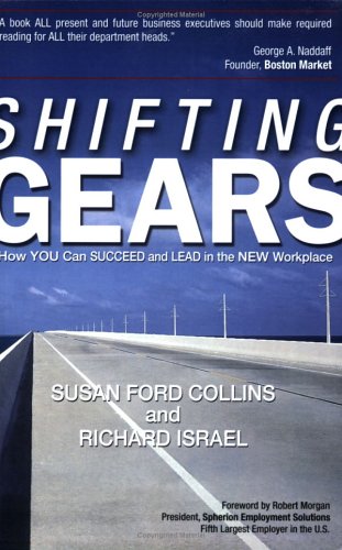 Shifting Gears: How YOU Can Succeed and Lead in the NEW Workplace ...