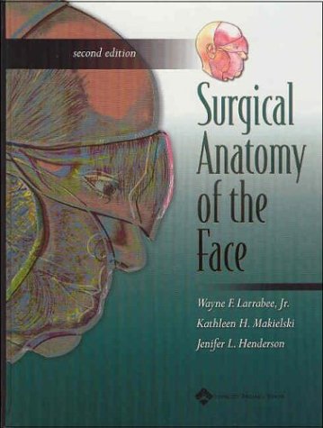 Surgical Anatomy of the Face: 9780781741507: Medicine & Health Science ...