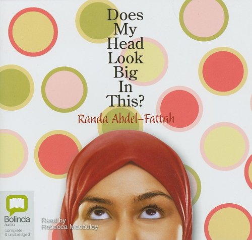 Amazon.com: Does My Head Look Big in This?: 9781740939072: Abdel-fattah ...