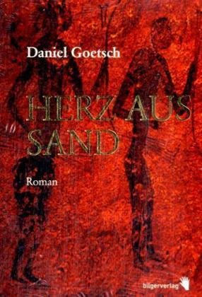 Herz aus Sand: Roman : Goetsch, Daniel: Amazon.de: Bücher