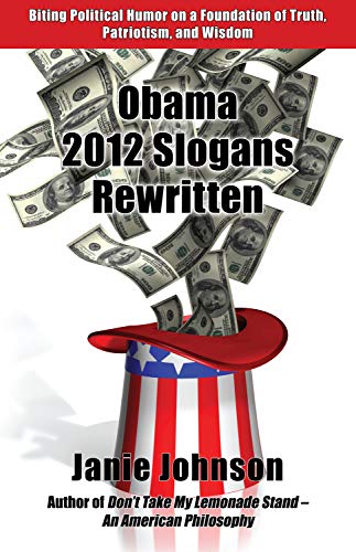 Obama 2012 Slogans Rewritten eBook : Johnson, Janie: Amazon.in: Kindle ...