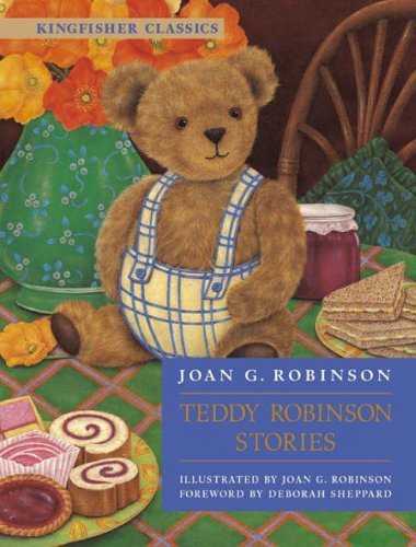 Teddy Robinson Stories (Kingfisher Classics) : Robinson, Joan G ...