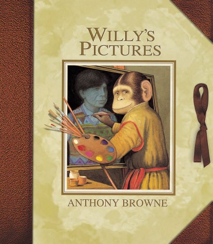 Willy's Pictures: Amazon.co.uk: Browne, Anthony: 9780763609627: Books