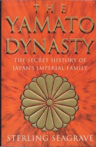 The Yamato Dynasty : The Secret History of Japan's Imperial Family ...